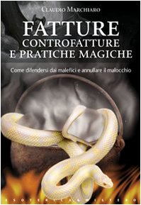 Fatture, controfatture e pratiche magiche : Marchiaro, Claudio: Amazon ...