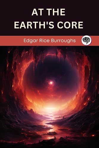 At the Earth's Core (Pellucidar #1) eBook : Edgar Rice Burroughs ...