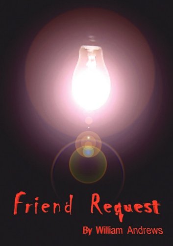 Friend Request: Andrews, William: 9781921791741: Amazon.com: Books