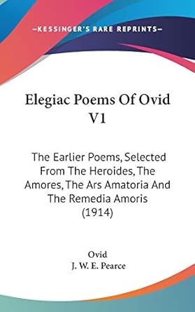 Amazon.com: Elegiac Poems Of Ovid V1: The Earlier Poems, Selected From ...