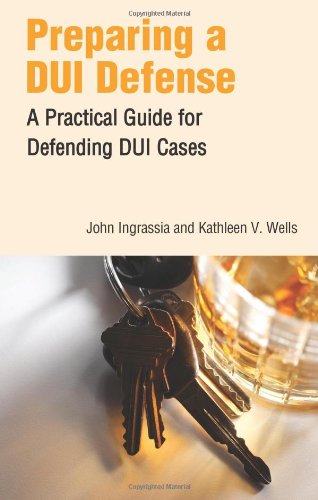 Amazon.com: Preparing a Dui Defense: A Practical Guide for Defending ...