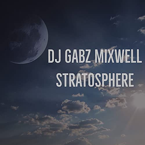 Stratosphere de DJ Gabz Mixwell en Amazon Music Unlimited