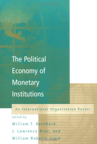The Political Economy of Monetary Institutions: An International ...