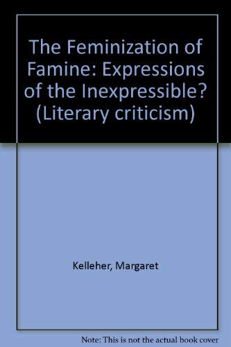The Feminization of Famine: Representations of Women in Famine ...