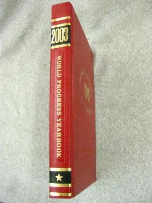 World Progress Yearbook 2003 Encyclopedia of the Events of 2003 ...