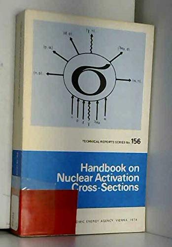 Handbook on Nuclear Activation Cross-sections (Technical Report Series ...