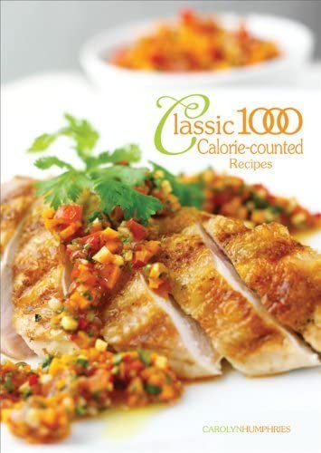 The Classic 1000 Calorie-counted Recipes: Amazon.co.uk: Carolyn ...