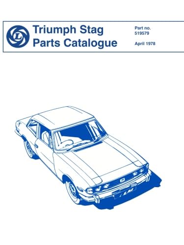Triumph Stag Parts Catalogue: Part... by Triumph Cars Ltd.