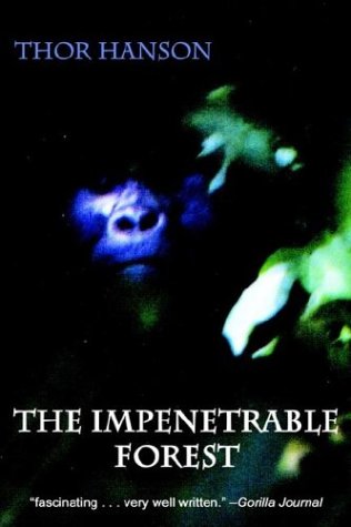 The Impenetrable Forest: Hanson, Thor: 9780595130184: Amazon.com: Books