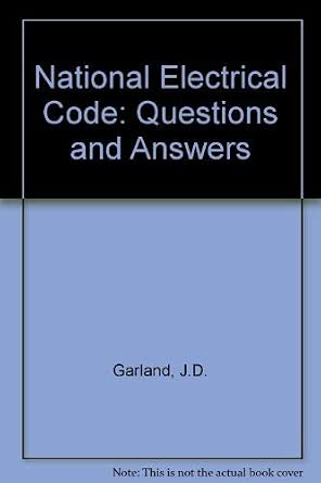 1987 National Electrical Code Questions and Answers: Garland, J. D ...