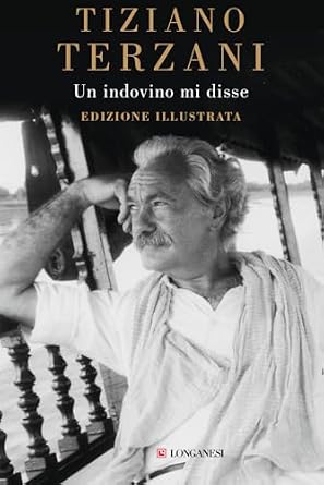 Amazon.it: Un indovino mi disse - Terzani, Tiziano, Terzani Staude ...