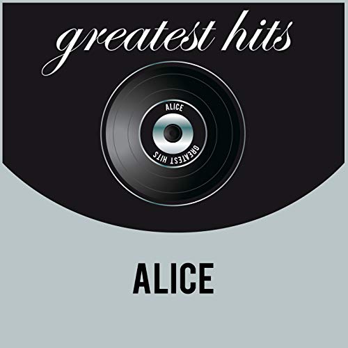 Greatest Hits von Alice bei Amazon Music - Amazon.de
