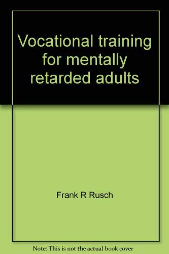 Amazon.com: Vocational training for mentally retarded adults: A ...