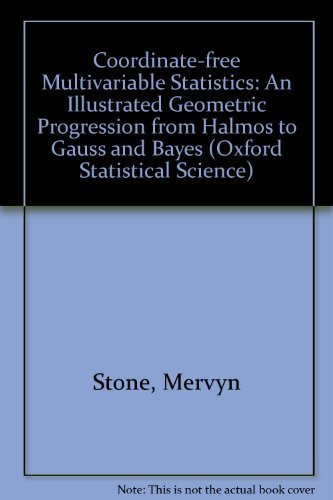 Coordinate-Free Multivariable Statistics: An Illustrated Geometric ...