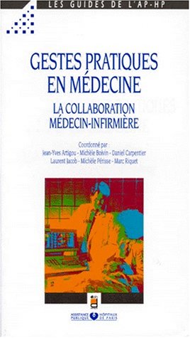 Amazon.com: Gestes pratiques en medecine la collaboration medecin ...