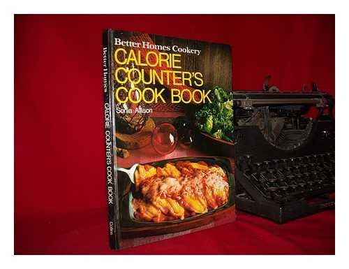 Calorie Counter's Cookbook: Sonia Allison: 9780004355269: Amazon.com: Books