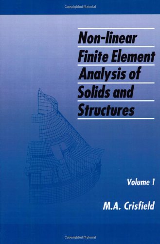 Non-Linear Finite Element Analysis of Solids and Structures: A. Crisfield, M.: 9780471970590 ...