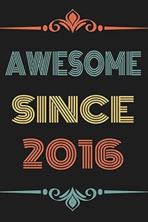 Awesome Since 2016: Funny Vintage Retro Notebook and Happy Birthday ...
