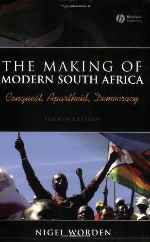 The Making of Modern South Africa: Conquest, Apartheid, Democracy ...