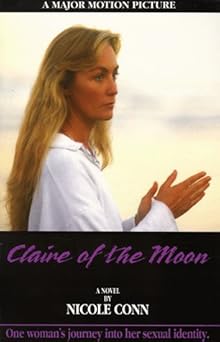 Claire of the Moon: One Woman's Journey into Her Sexual Identity : A ...