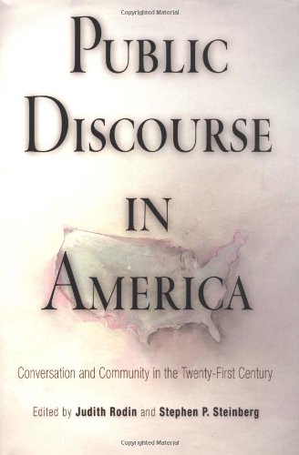 Public Discourse in America: Conversation and Community in the Twenty ...
