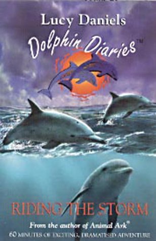 Riding the Storm: Book 3 (Dolphin Diaries): Daniels, Lucy ...