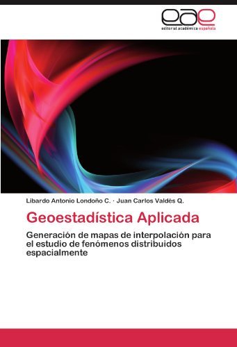 Geoestad??stica Aplicada: Generaci??n de mapas de interpolaci??n para el estudio de fen??menos ...