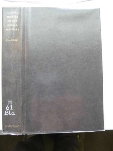 Amazon.co.jp: Causal Models in the Social Sciences : Blalock, Hubert M.: 洋書