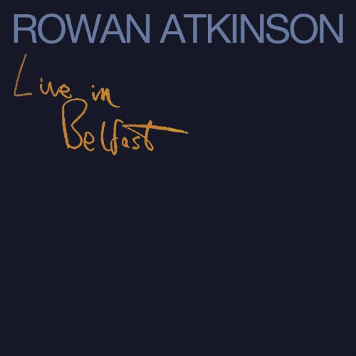 Live In Belfast by Rowan Atkinson on Amazon Music - Amazon.co.uk