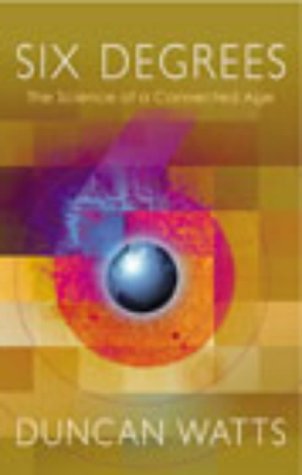 Six Degrees: The New Science of Networks: Amazon.co.uk: Watts, Duncan ...