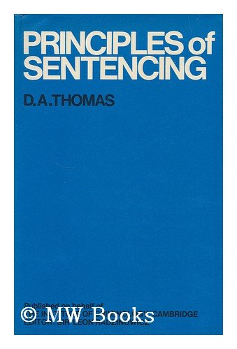 Principles of sentencing: The sentencing policy of the Court of Appeal ...