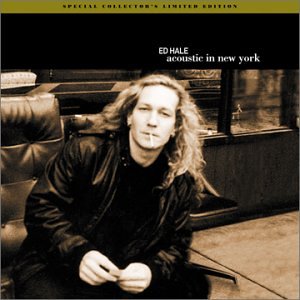 Ed Hale - Acoustic in New York - Amazon.com Music