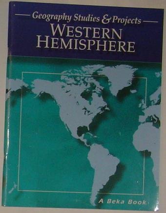 Geography Studies & Projects Western Hemisphere, a Beka Book: Brian ...