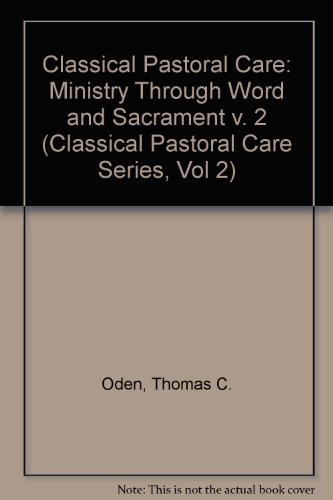 Amazon.co.jp: Ministry Through Word and Sacrament (Classical Pastoral ...