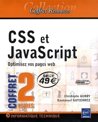 CSS et JavaScript - Coffret de 2 livres : Optimisez vos pages web ...
