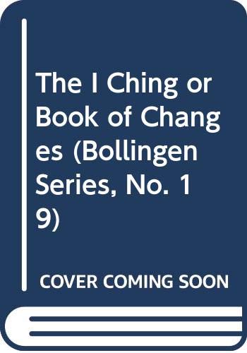 The I Ching or Book of Changes (Bollingen Series, No. 19): Richard ...