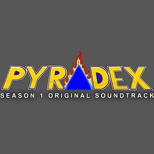 Pyradex: Season 1 Original Soundtrack von MSB87 & Nolan Latham bei ...