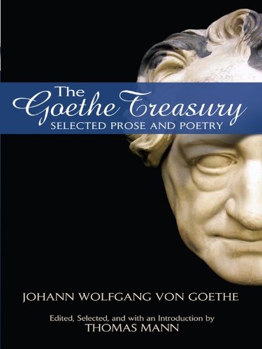 The Goethe Treasury: Selected Prose and Poetry (Dover Books on ...