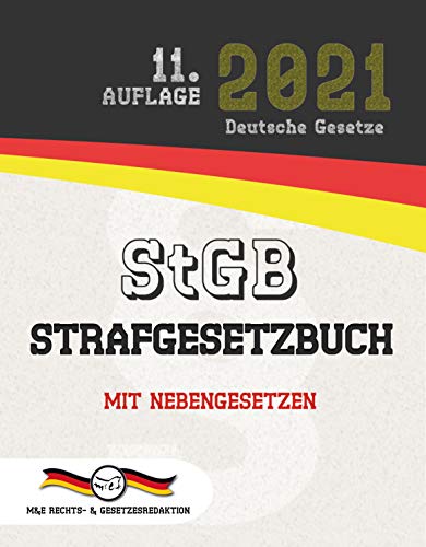 StGB - Strafgesetzbuch: Mit Nebengesetzen (Aktuelle Gesetze 2021) eBook ...