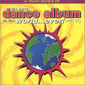 The Best Dance Album in the World...Ever! Part 10: Amazon.co.uk: CDs ...