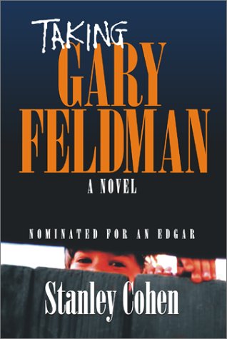 Taking Gary Feldman: Cohen, Stanley: 9781587760525: Amazon.com: Books