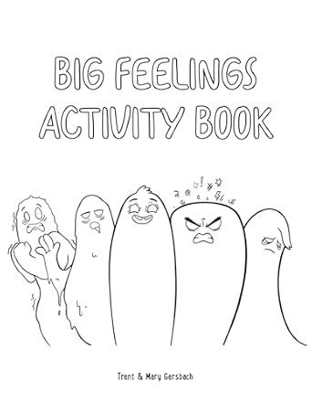 Big Feelings Coloring Book: ESL Book for Children to help better ...
