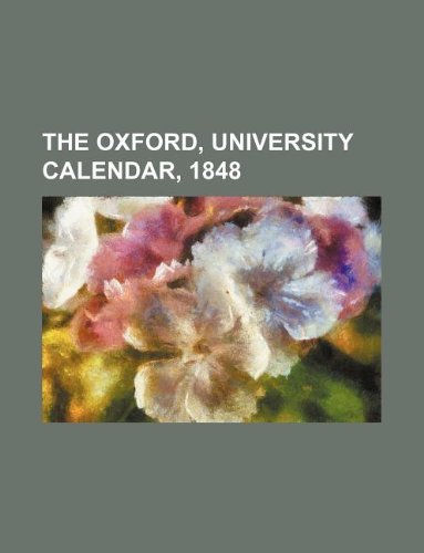 The Oxford, University Calendar, 1848: Group, Books: 9781130546705 ...