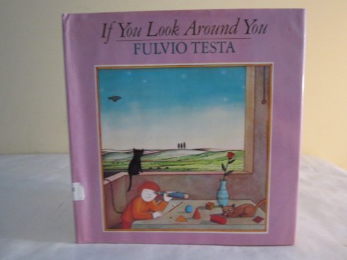 If You Look around You: Testa, Fulvio: 9780803700031: Amazon.com: Books