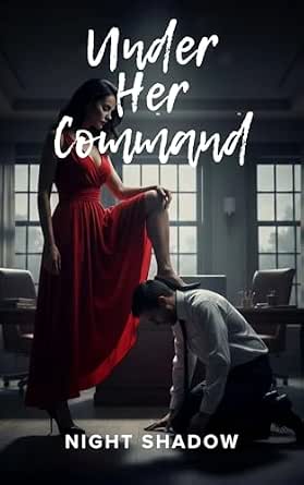 First Command - Beneath her heels: Submission Begins with Pain (Under ...
