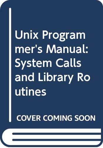 Unix Programmers Manual System Calls And Library Routines Earhart Steven V 9780030093142