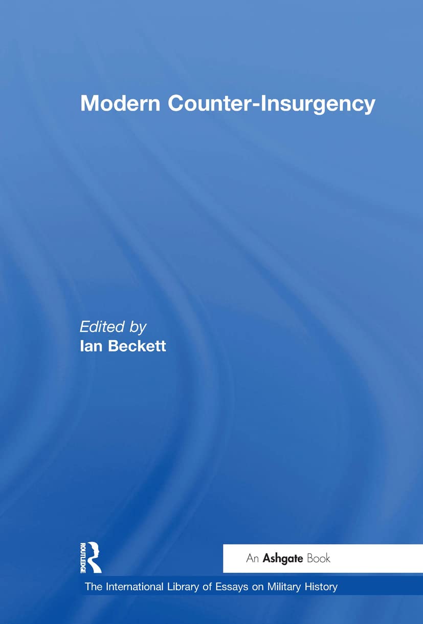 Modern Counter-Insurgency (The International Library of Essays on ...