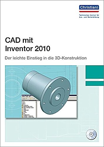 Amazon.co.jp: CAD mit Inventor 2010: Der leichte Einstieg in die 3D ...