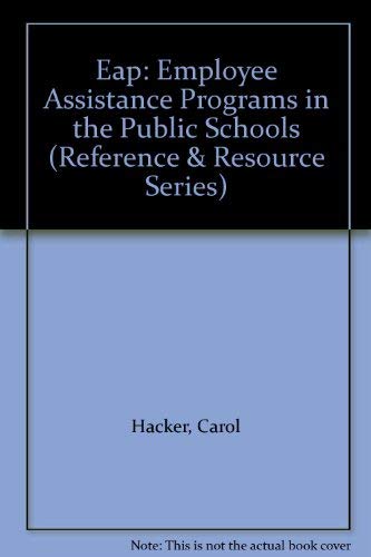 Eap: Employee Assistance Programs in the Public Schools (Reference ...