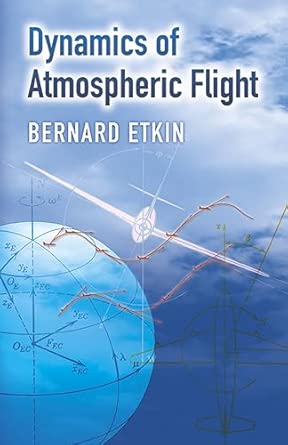 Amazon | Dynamics of Atmospheric Flight (Dover Books on Aeronautical ...